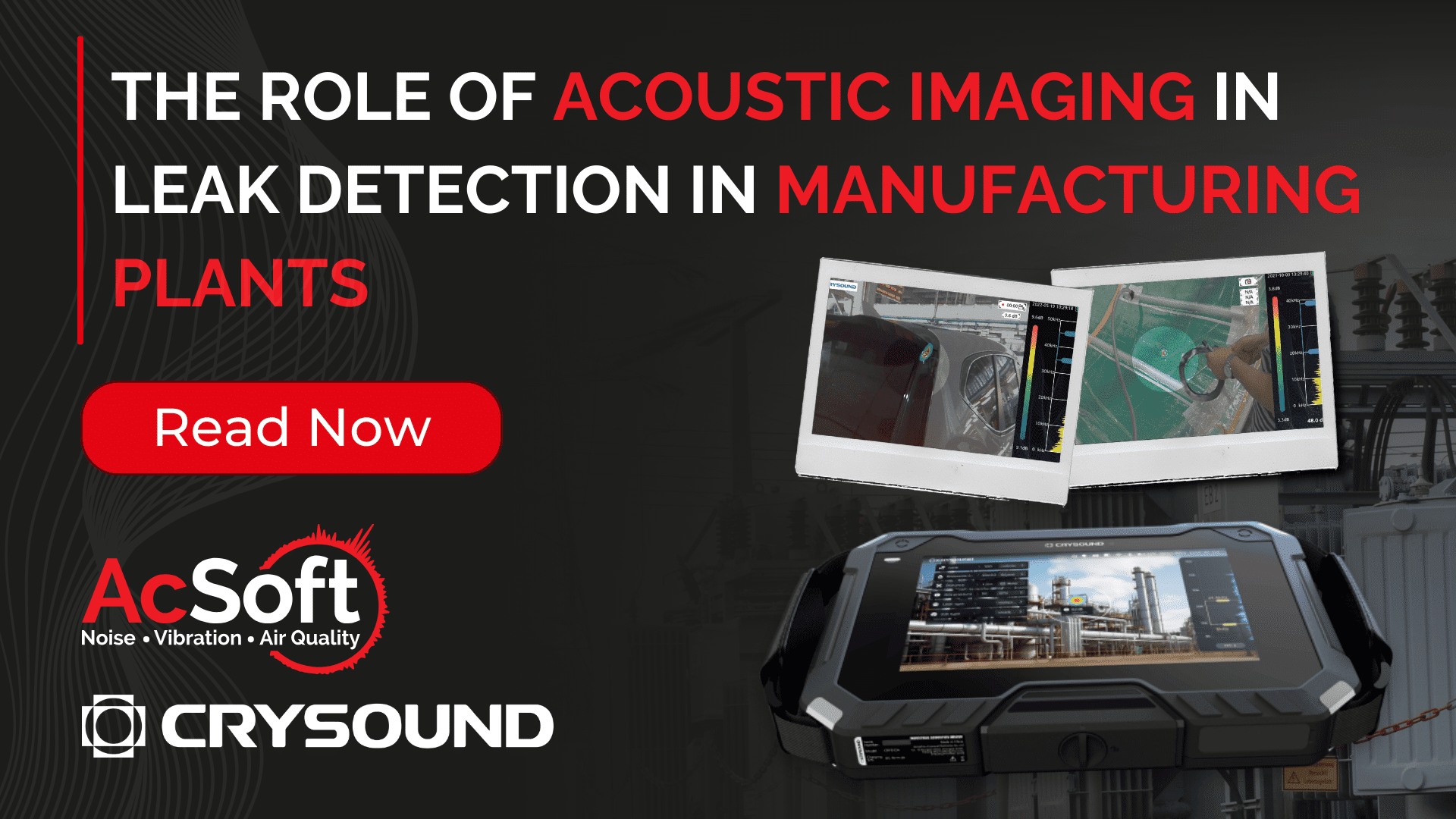 Acoustic Imaging is Being Used For Leak Detection in Manufacturing - AcSoft Ltd